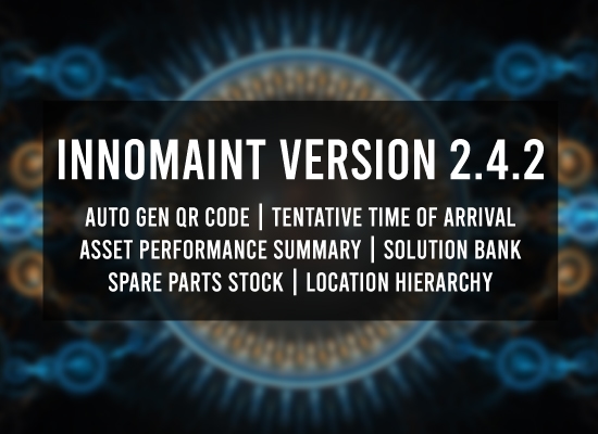 Innomaint Asset Maintenance & Field Service Management Software Release ...