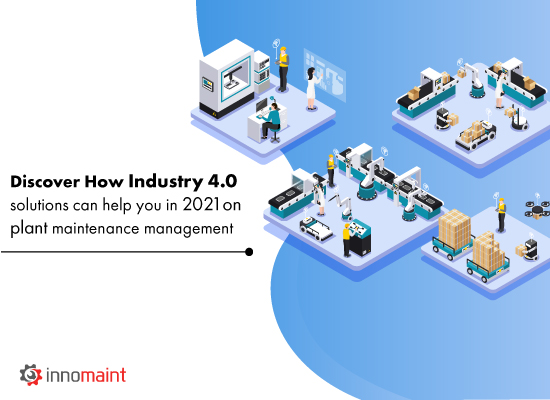 Know How Industry 4.0 Solutions Help Plant Maintenance Management in ...
